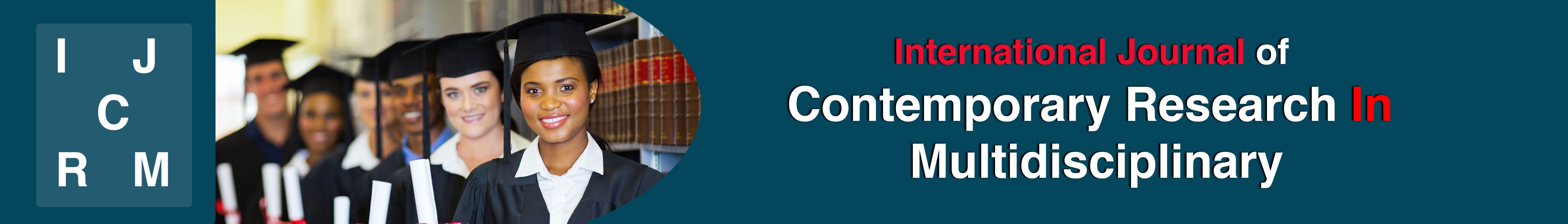 International Journal of Contemporary Research in Multidisciplinary